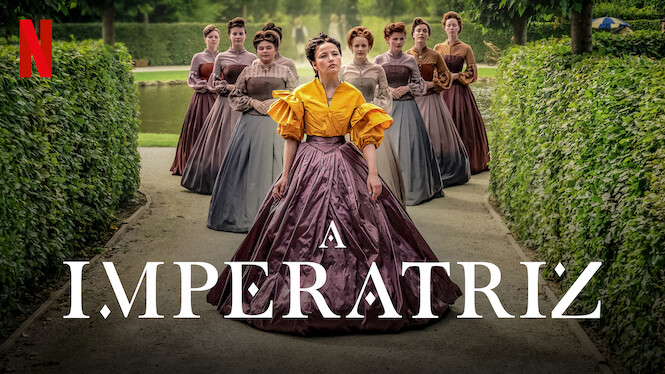 A Imperatriz (2022) - Netflix | Flixable